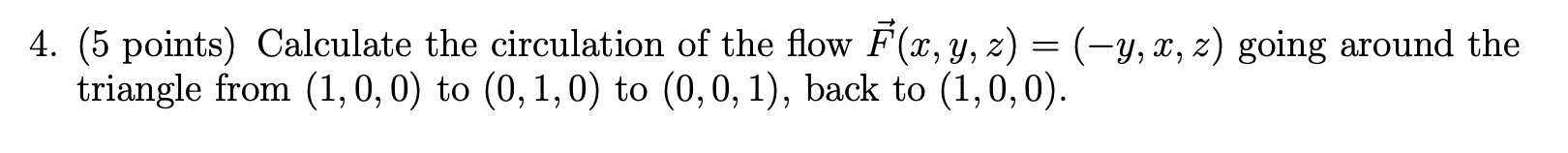Solved (5 ﻿points) ﻿Calculate the circulation of the flow | Chegg.com
