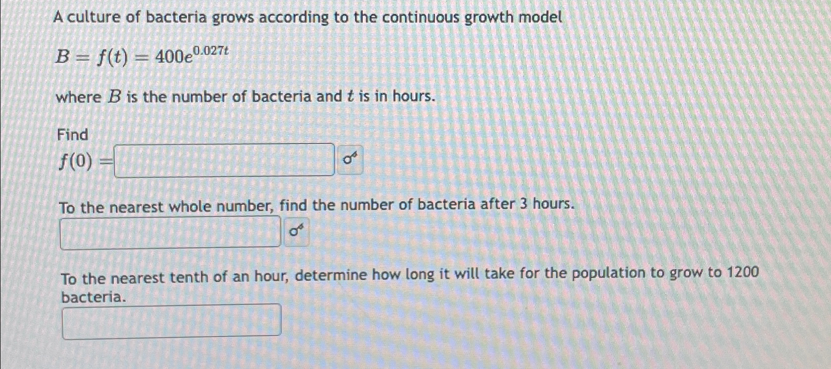 Solved A culture of bacteria grows according to the | Chegg.com