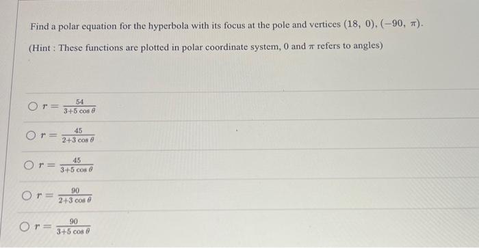 Solved Find a polar equation for the hyperbola with its | Chegg.com