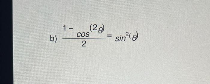 Solved 1- (20) COS 2 = b) sin?) | Chegg.com