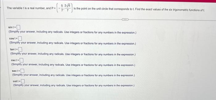 [Solved]: The variable t is a real number, and P=(75,726) i