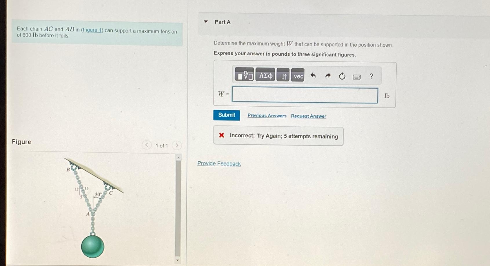 Solved Each chain AC and AB in (Figure 1) can support a | Chegg.com