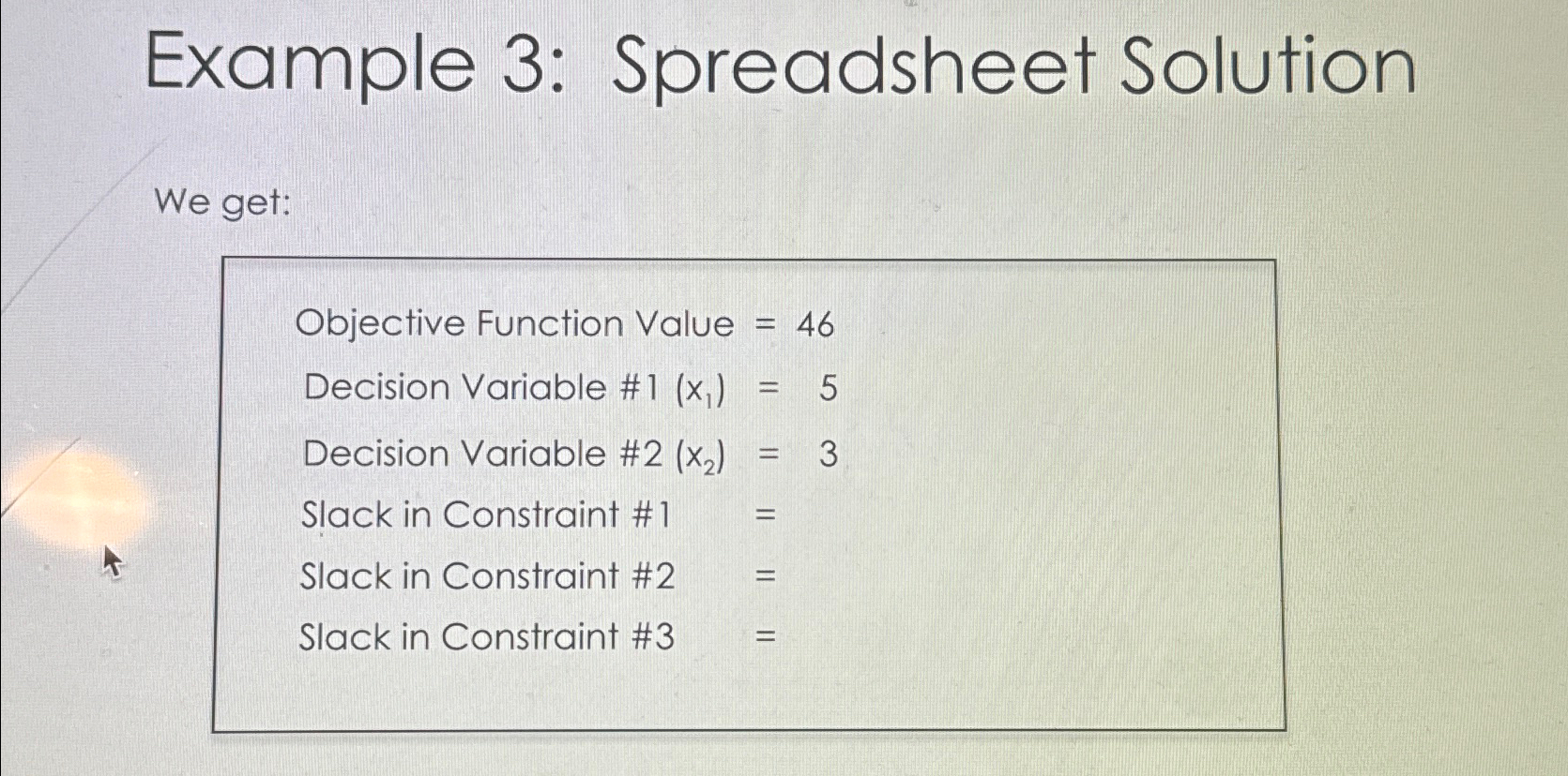Solved Example 3: Spreadsheet SolutionWe get:Objective | Chegg.com