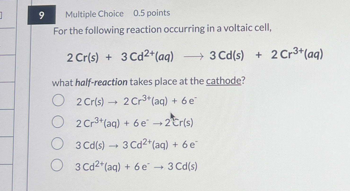 Solved 9Multiple Choice0.5 ﻿pointsFor the following reaction | Chegg.com