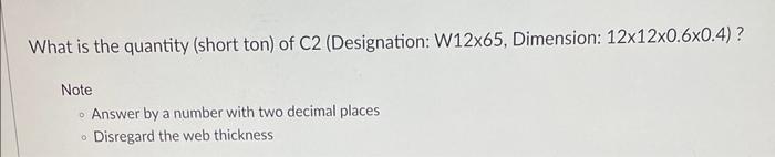 Solved What is the quantity (short ton) of C2 (Designation: | Chegg.com