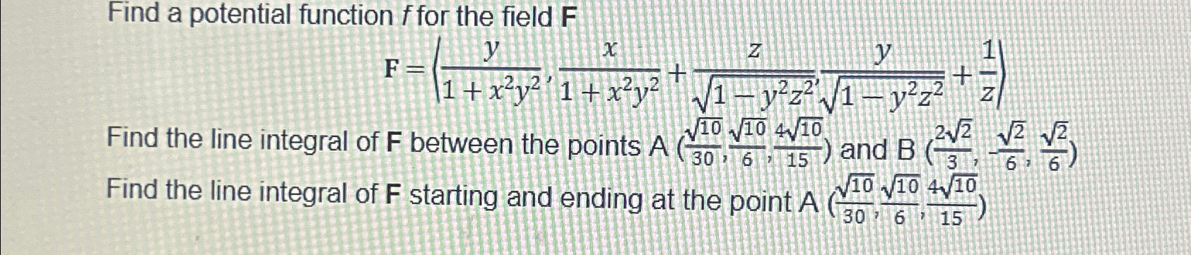 Solved Find a potential function f ﻿for the field | Chegg.com