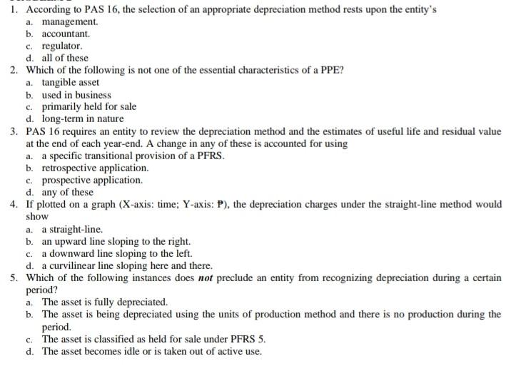 Solved 1. According to PAS 16, the selection of an | Chegg.com