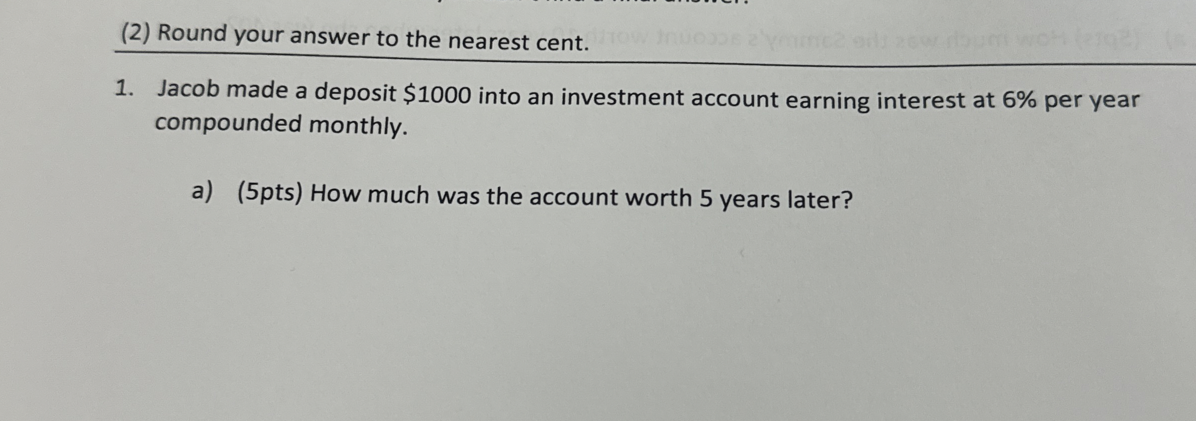 Solved (2) ﻿Round your answer to the nearest cent.Jacob made | Chegg.com
