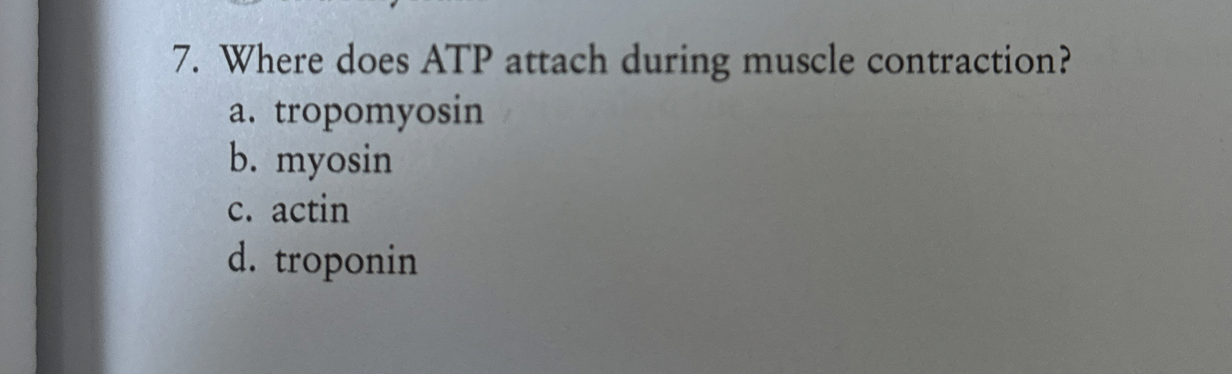 Solved Where does ATP attach during muscle contraction?a. | Chegg.com