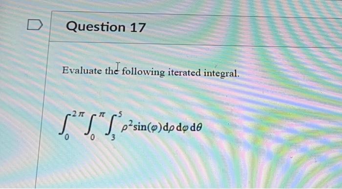 Solved Evaluate the following iterated integral. | Chegg.com