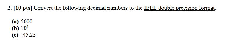Solved [10 ﻿pts] ﻿Convert the following decimal numbers to | Chegg.com