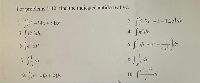 Solved For problems 1-10, find the indicated antiderivative | Chegg.com