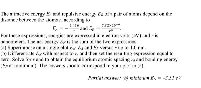 Solved The attractive energy EA and repulsive energy ER of a | Chegg.com