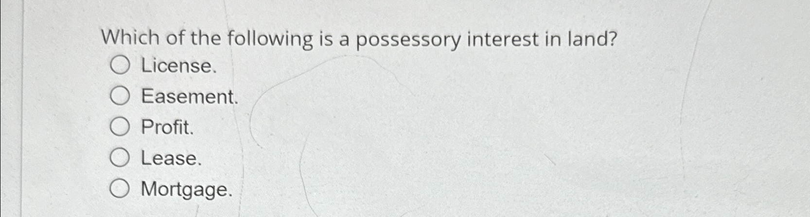 Solved Which of the following is a possessory interest in | Chegg.com