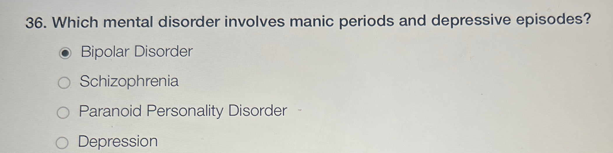 Solved Which mental disorder involves manic periods and | Chegg.com