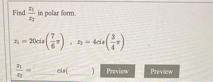 Solved Find z2z1 in polar form. | Chegg.com