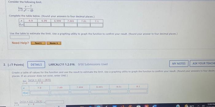 Solved Consider the following limit. limx→7x2−49x−7 Complete | Chegg.com