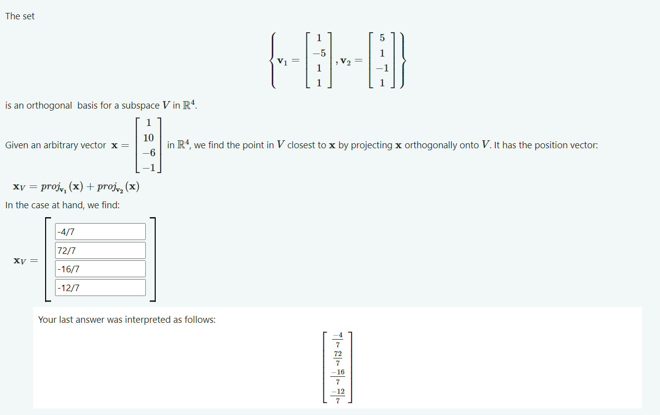 Solved The set{v1=[1-511],v2=[51-11]}is an orthogonal basis | Chegg.com
