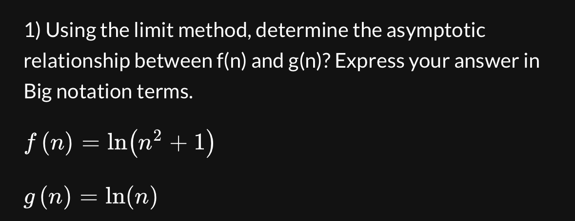 Solved Using the limit method, determine the | Chegg.com