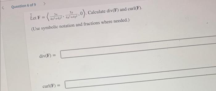 Solved Let F= 4x2+4y23x,4x2+4y23y,0 . Calculate div(F) and | Chegg.com