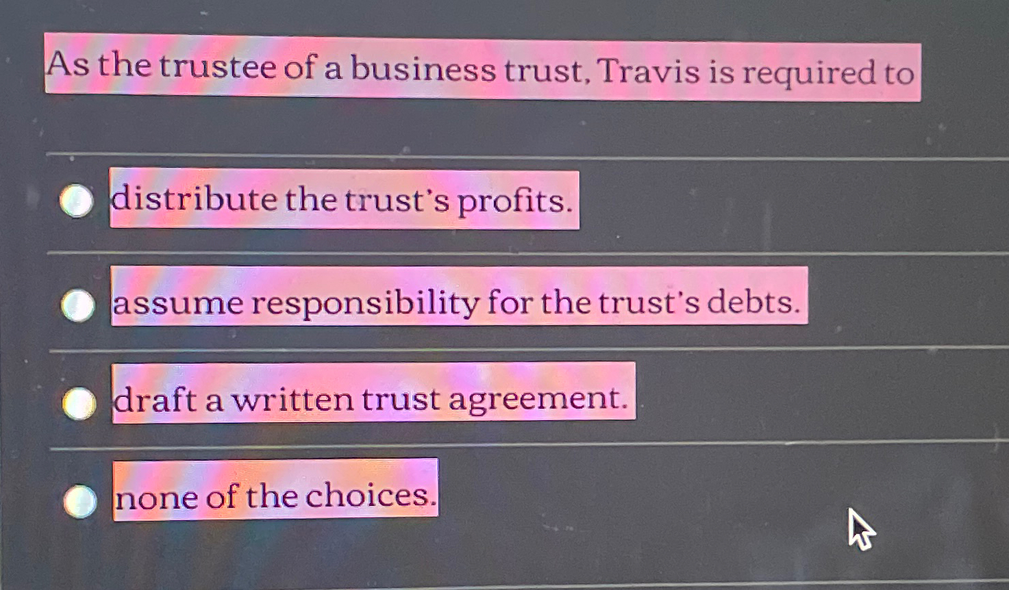 As the trustee of a business trust. Travis is | Chegg.com
