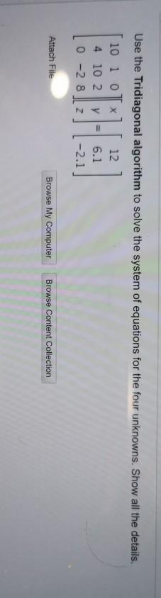 Solved Use the Tridiagonal algorithm to solve the system of | Chegg.com