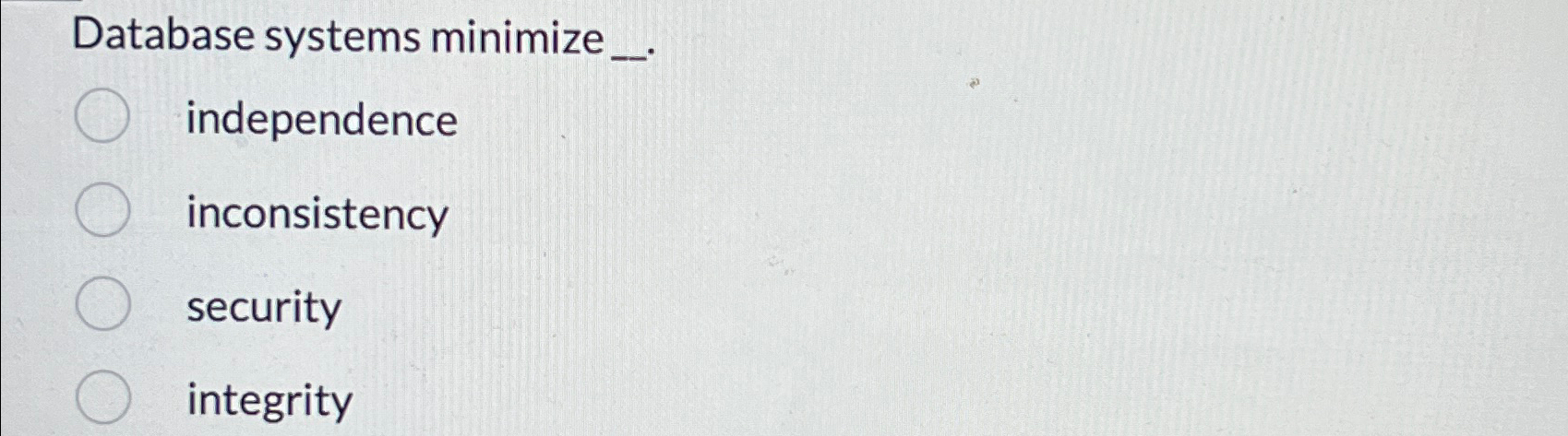 Solved Database systems minimize | Chegg.com