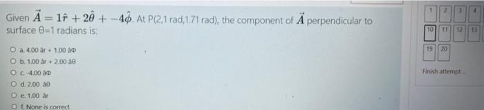 Solved 1 2 10 TI 12 13 Given A = 14 + 2ê + -49 At P(2,1 rad, | Chegg.com