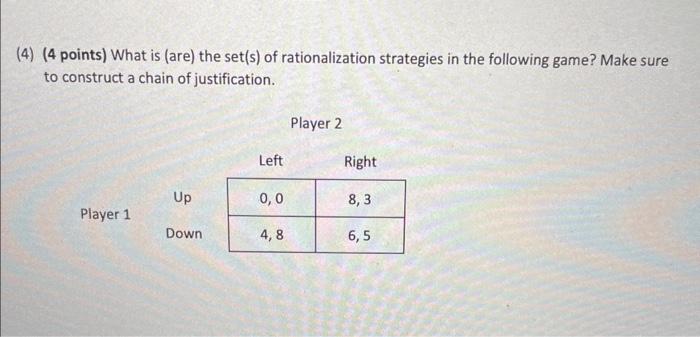 Solved (4 points) For the following game, use iterated | Chegg.com