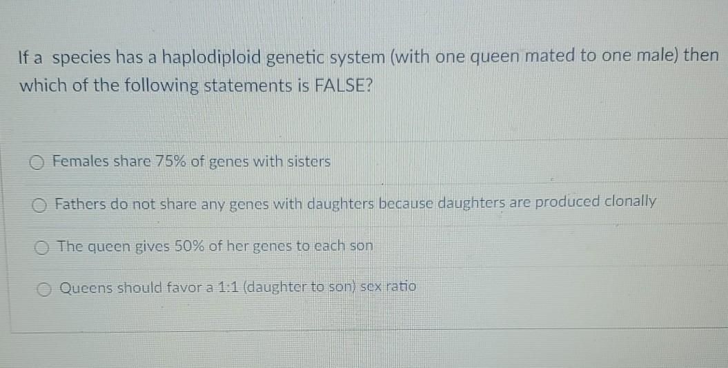 Solved If a species has a haplodiploid genetic system (with | Chegg.com