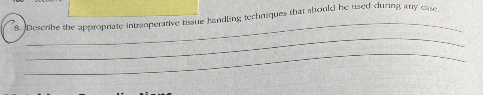 Solved Describe the appropriate intraoperative tissue | Chegg.com