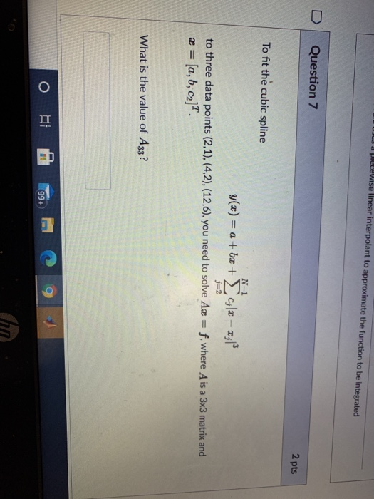 Solved W piecewise linear interpolant to approximate the | Chegg.com