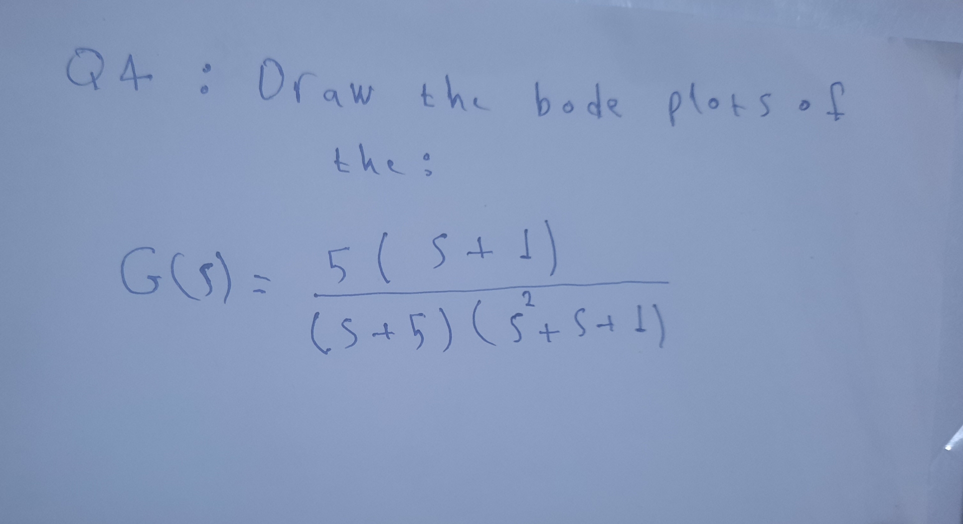 Solved Q4: Oraw the bode plots of | Chegg.com