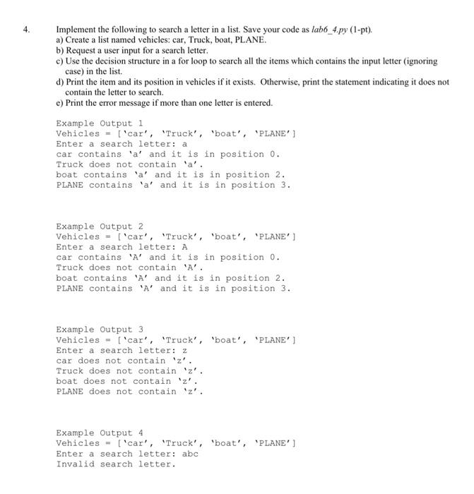 Solved Implement the following to search a letter in a list. | Chegg.com