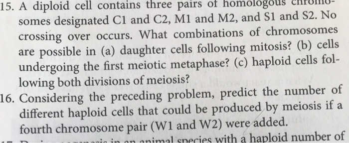 Solved 15. A diploid cell contains three pairs of homologous | Chegg.com
