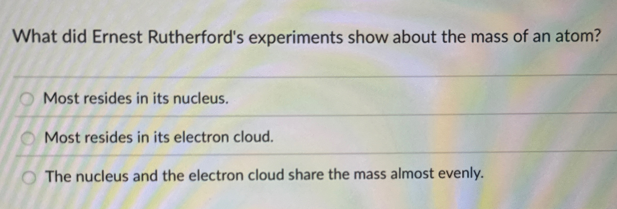Solved What did Ernest Rutherford's experiments show about | Chegg.com