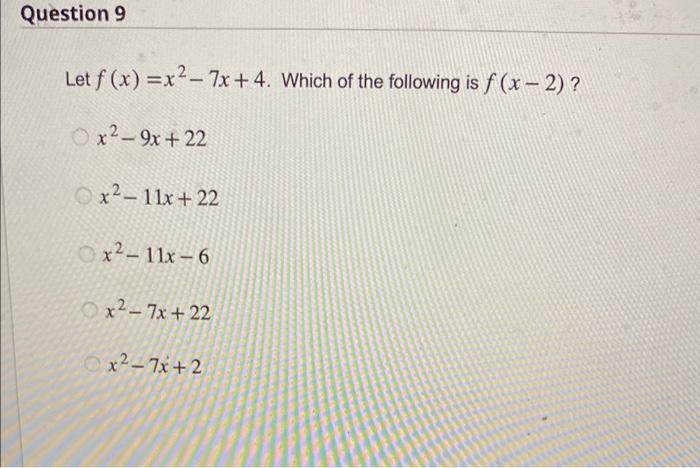 Solved Let F X X2−7x 4 Which Of The Following Is F X−2