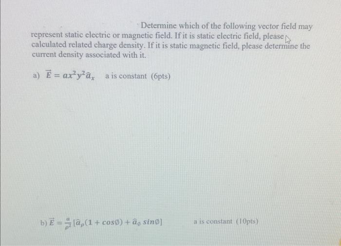 Solved Determine which of the following vector field may | Chegg.com