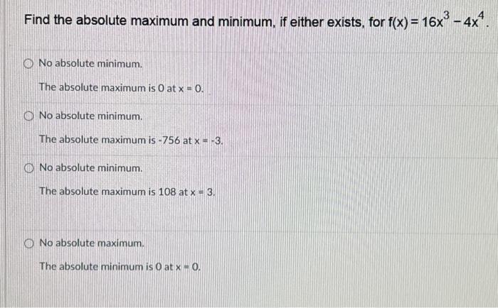 Solved Find the absolute maximum and minimum, if either | Chegg.com