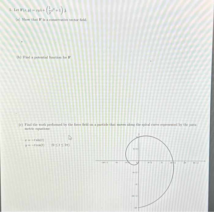 Solved Let F(x,y)=xyi+(21x2+1)j. (a) Show that F is a | Chegg.com