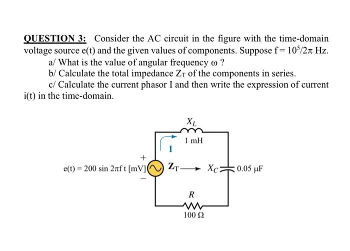 Solved QUESTION 3: Consider the AC circuit in the figure | Chegg.com