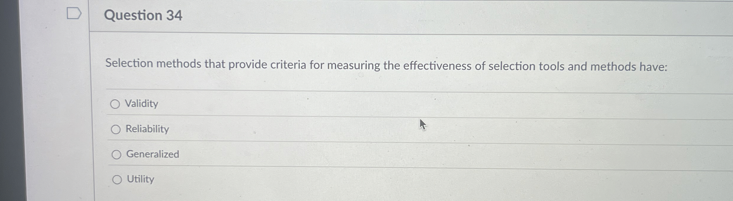 Solved Question 34Selection methods that provide criteria | Chegg.com