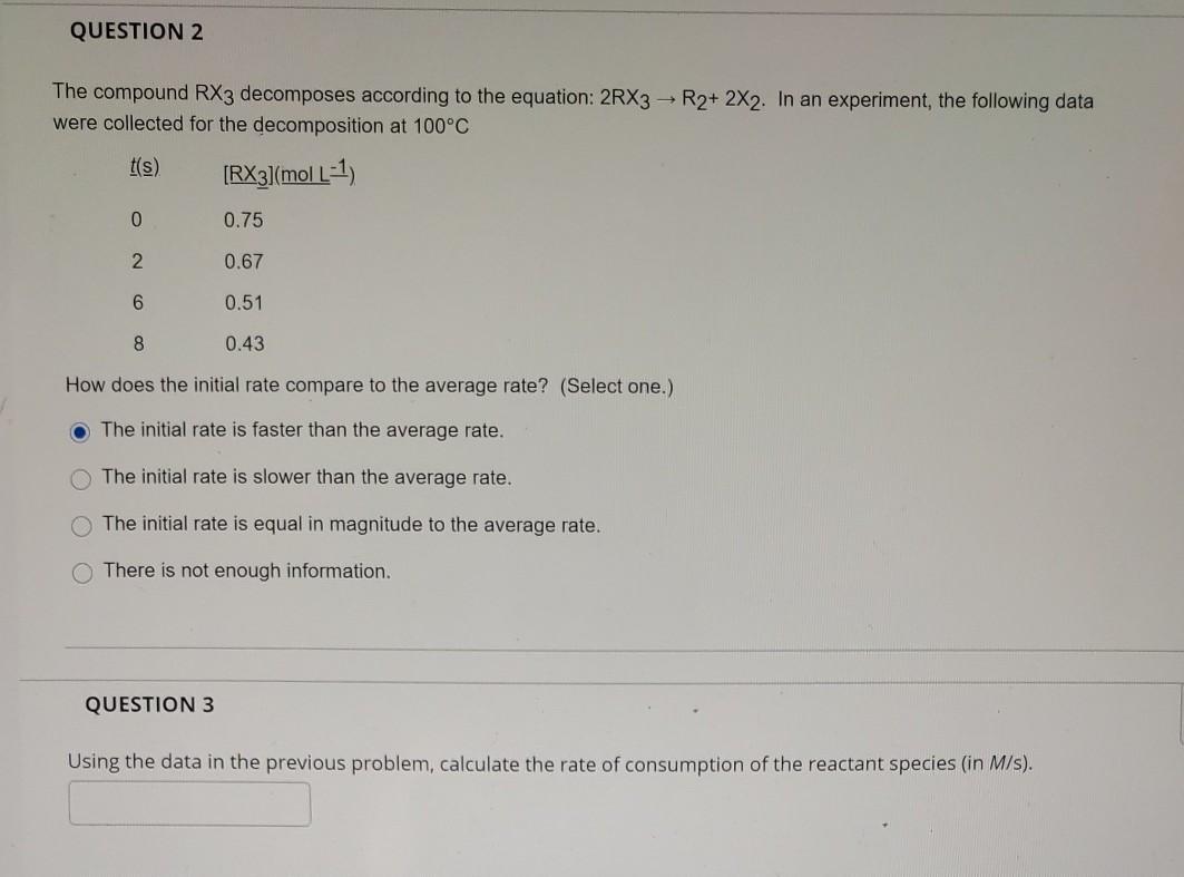 Solved QUESTION 2 The compound RX3 decomposes according to | Chegg.com