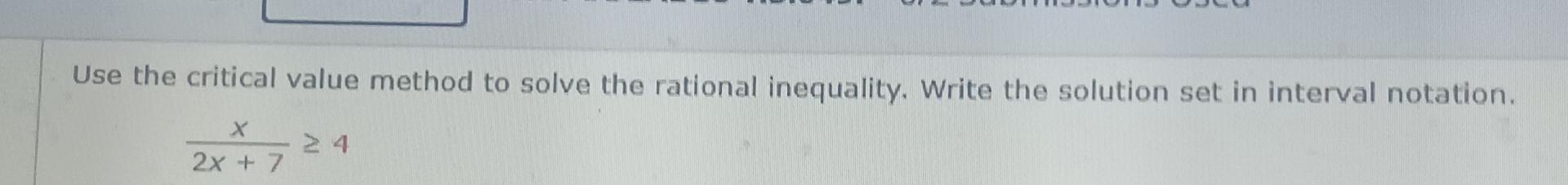 Solved Use the critical value method to solve the rational | Chegg.com