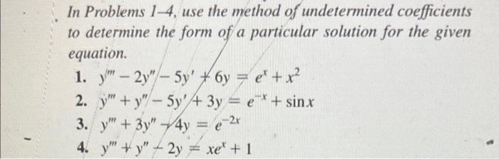 Solved In Problems 1-4, use the method of undetermined | Chegg.com