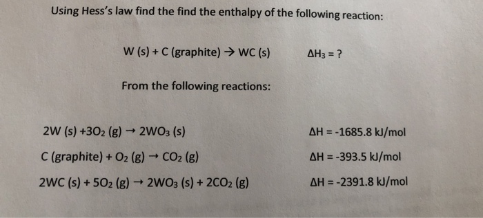Solved Using Hess's law find the find the enthalpy of the | Chegg.com