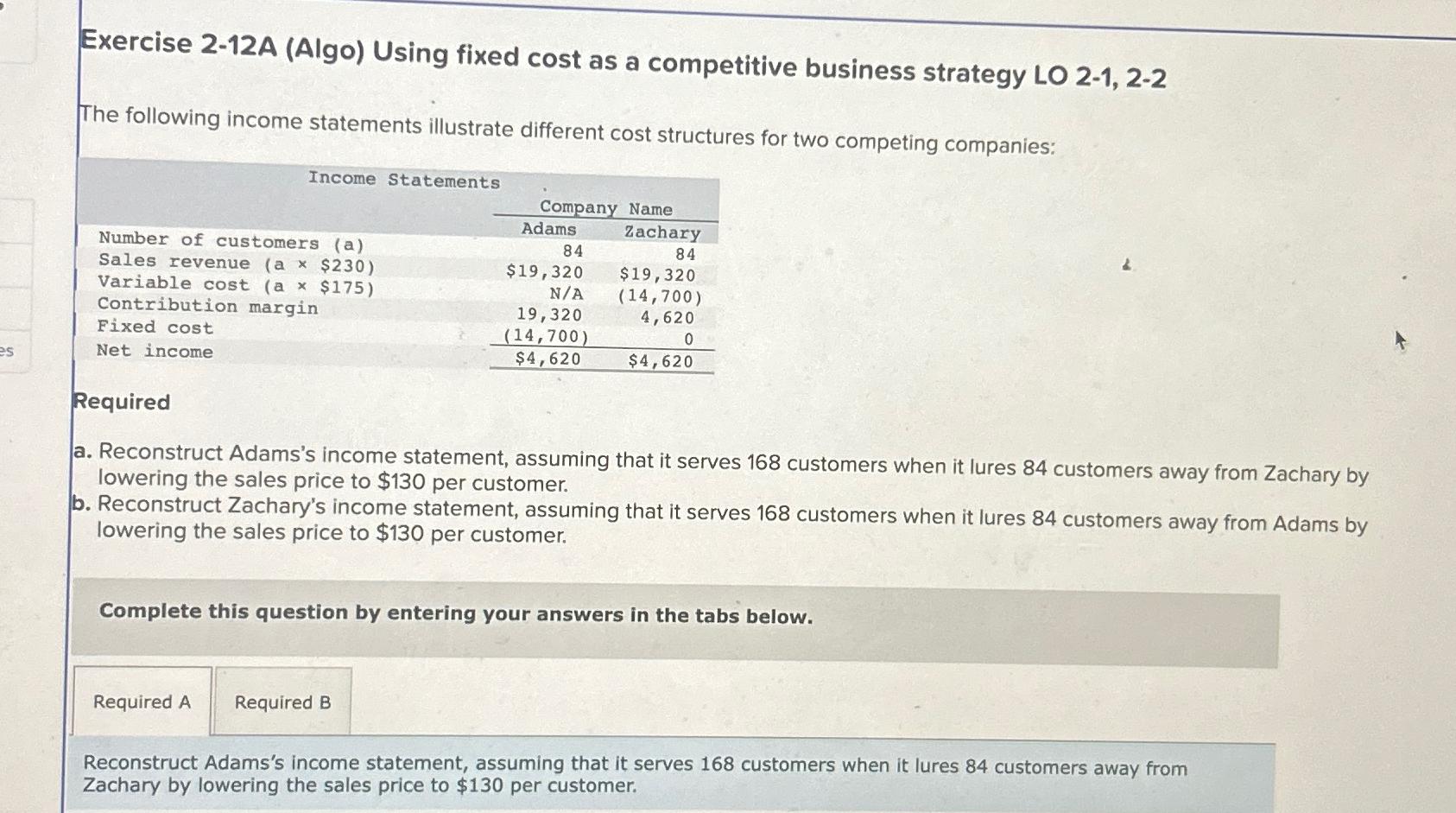 Solved Exercise 2-12A (Algo) Using fixed cost as a | Chegg.com