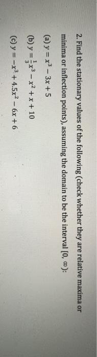 Solved 2. Find the stationary values of the following (check | Chegg.com