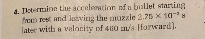 Solved Determine the acceleration of a bullet starting from | Chegg.com