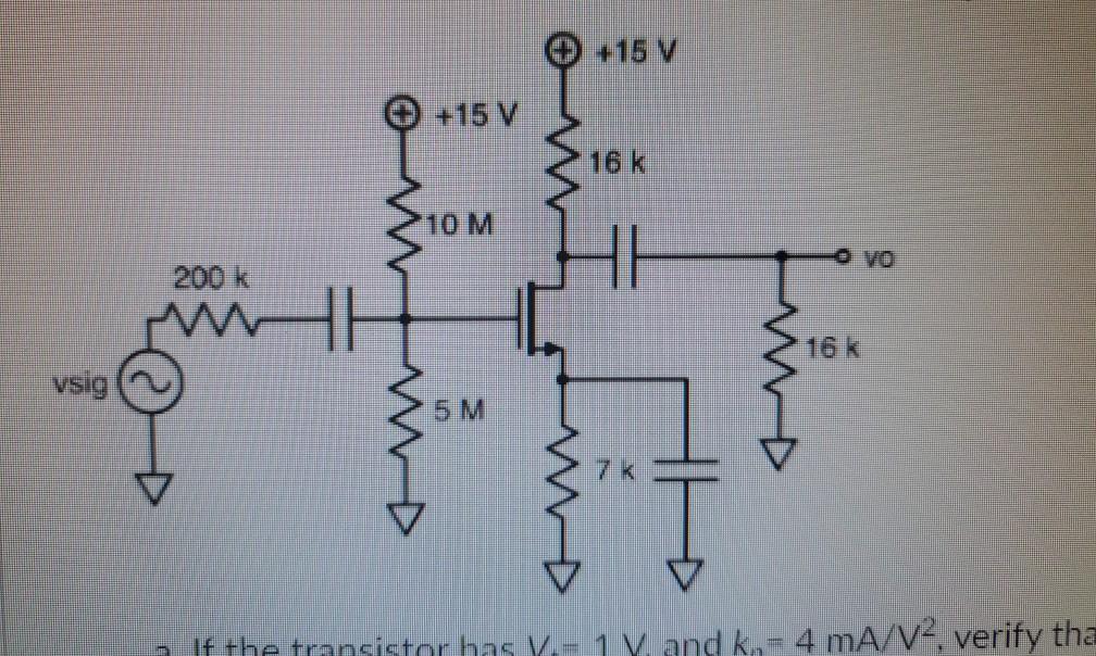 Solved Given the amplities with input signal Vsig is coupled | Chegg.com